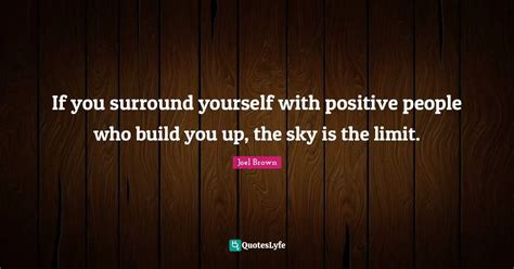 Best Surround Yourself With Positive People Quotes With Images To Share