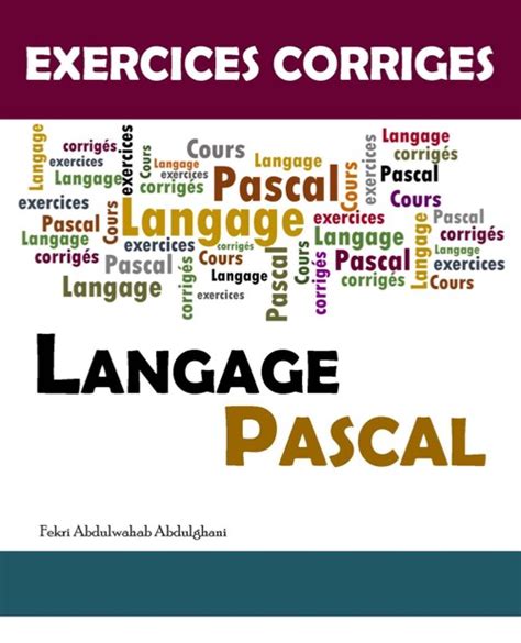 Langage Pascal Exercices Corrig S
