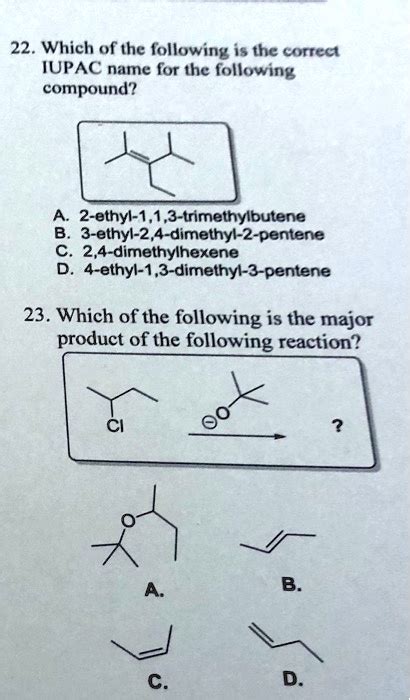 SOLVED 22 Which Of The Following Is The Correct IUPAC Name For The