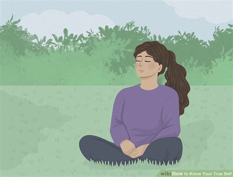 7 Ways To Know Your True Self Wikihow