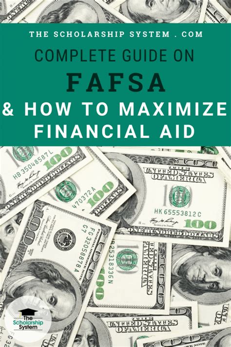Complete Guide On Fafsa And How To Maximize Financial Aid College
