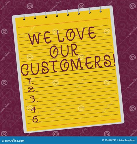 Writing Note Showing We Love Our Customers Business Photo Showcasing Appreciation For Clients