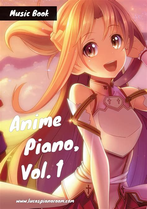 Anime Piano Vol 1 Easy Anime Piano Sheet Music Book For Beginners