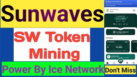 Sunwaves Network SW Token Mining Ice Network New Project How To