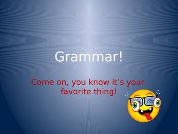 Introductory Review Grammar Powerpoint Slideshow By Ashley S Tpt