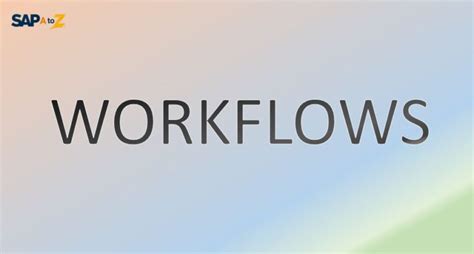 Sap Workflow Guide Step By Step Process Components And Best Practices Sapa2z