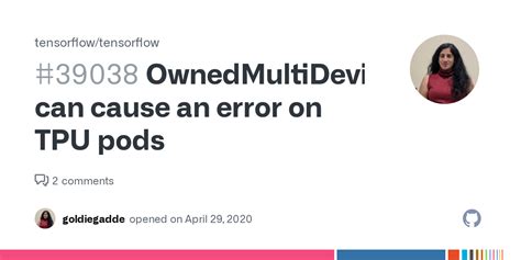 OwnedMultiDeviceIterator Can Cause An Error On TPU Pods Issue Tensorflow Tensorflow