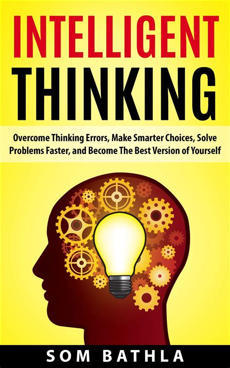 Intelligent Thinking Overcome Thinking Errors Make Smarter Choices