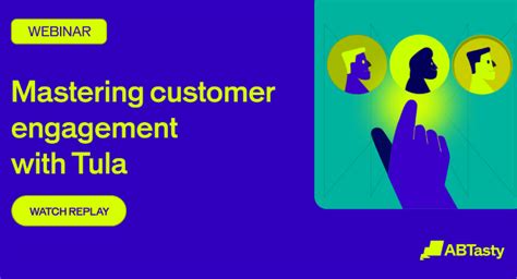 Webinar Mastering Customer Engagement With Tula