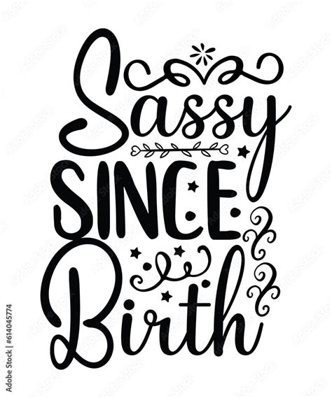 Ilustração Do Stock Sassy Svg Cutsassy Svg Designsassy Svg Cut File