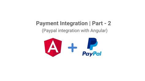 Payment Integration Part Paypal Integration With Angular Youtube