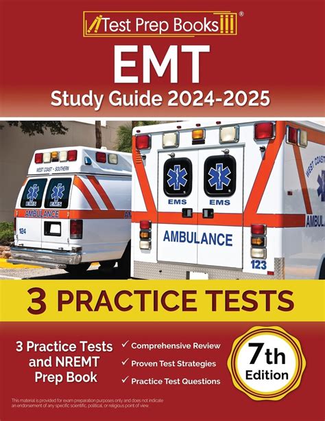 EMT Study Guide 2024 2025 3 Practice Tests And NREMT Prep Book 7th