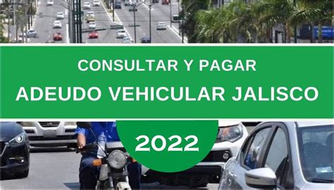 Adeudo vehicular Jalisco 2022 Guía 2022