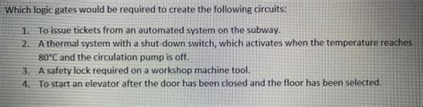 Solved Logic Gatesexplain Which Logic Gates Would Be