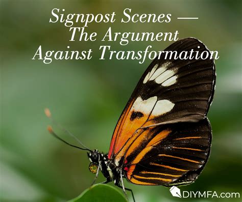 Signpost Scenes — The Argument Against Transformation Diy Mfa