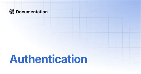 Authentication Documentation
