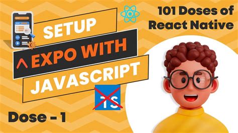 Setup Expo Day 1 101 Doses Of React Native Mastering