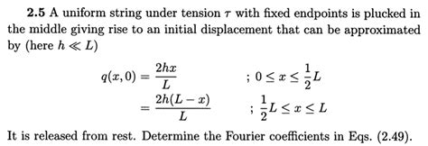 solved 2 5 a uniform string under tension t with fixed