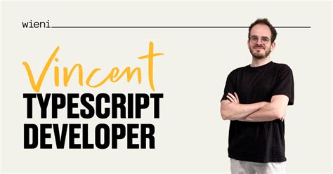 Vincent Typescript Developer