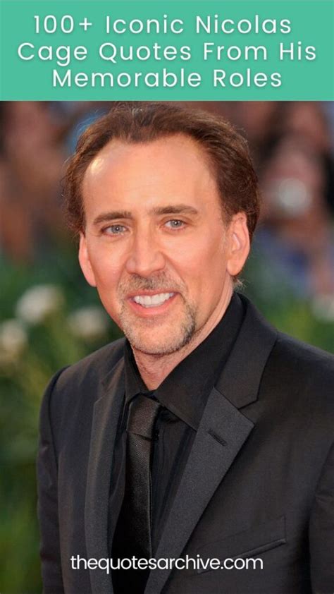 100 Iconic Nicolas Cage Quotes From His Memorable Roles The Quotes