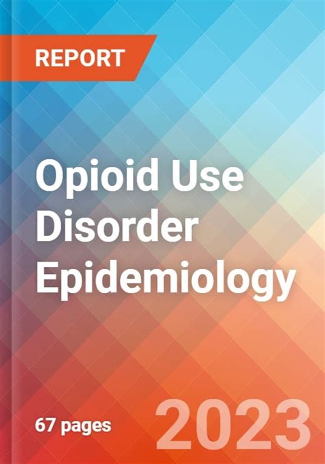 Opioid Use Disorder Oud Epidemiology Forecast 2032