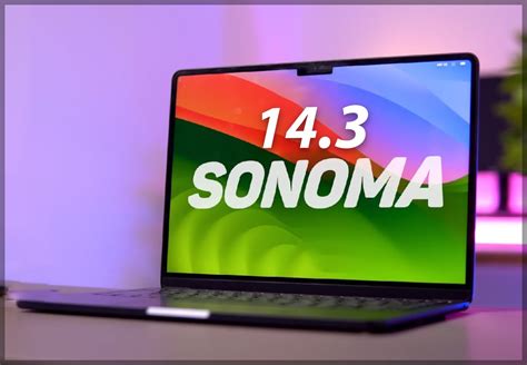 Apple Libera Macos Sonoma 143 Veja As Novidades E Como Atualizar Seu