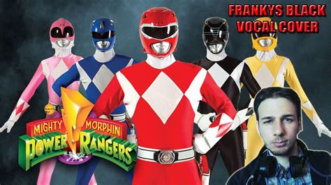 Mighty Morphin Power Rangers Full Theme Song Vocal Cover Youtube