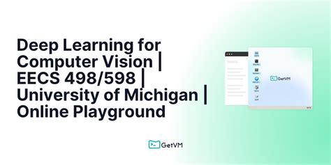 Deep Learning For Computer Vision Eecs 498598 University Of