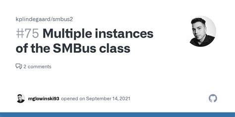Multiple Instances Of The Smbus Class · Issue 75 · Kplindegaardsmbus2