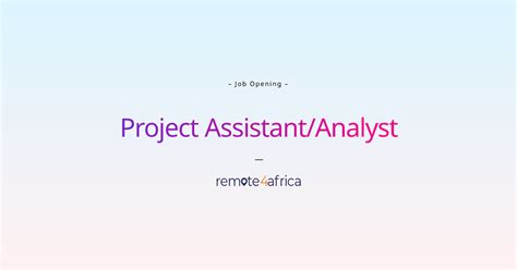 Remote Project Assistant Analyst Job At Business Consulting And