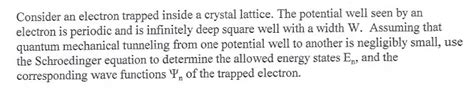 Solved Consider An Electron Trapped Inside A Crystal