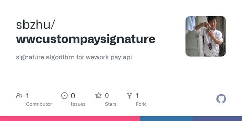 GitHub Sbzhu Wwcustompaysignature Signature Algorithm For Wework Pay Api