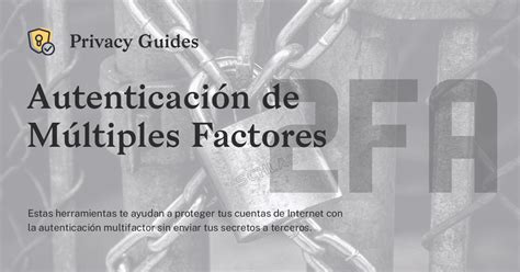 Autenticación de Múltiples Factores Privacy Guides