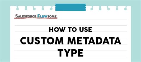 Flow How To Use Custom Metadata Type Salesforce Flowsome