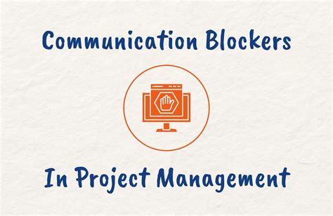 Eliminate Communication Blockers In Project Management