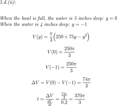 A Hemispherical Bowl Has Radius 5 Inches And Water Is Runnin Quizlet