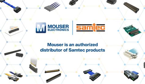 Authorized Distributor Mouser Electronics Shipping Wide Portfolio Of Samtec Products