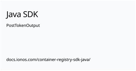 PostTokenOutput Java SDK
