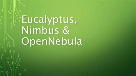 Eucalyptus Nimbus And Opennebula Pptx
