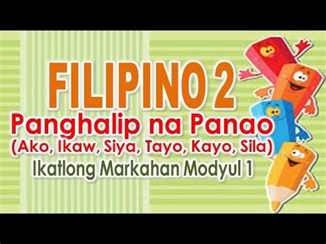 FILIPINO 2 Module 1 Quarter 3 Panghalip Na Panao Ako Ikaw Siya