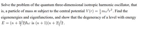 Solved Solve The Problem Of The Quantum Three Dimensional