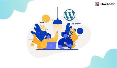 Cara Membuat Blog Di WordPress Dengan Mudah IDwebhost