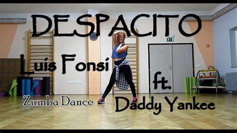 Despacito Luis Fonsi Ft Daddy Yankee Zumba Dance Choreo Youtube