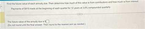 Solved Find The Future Value Of Each Annuity Due Then Chegg