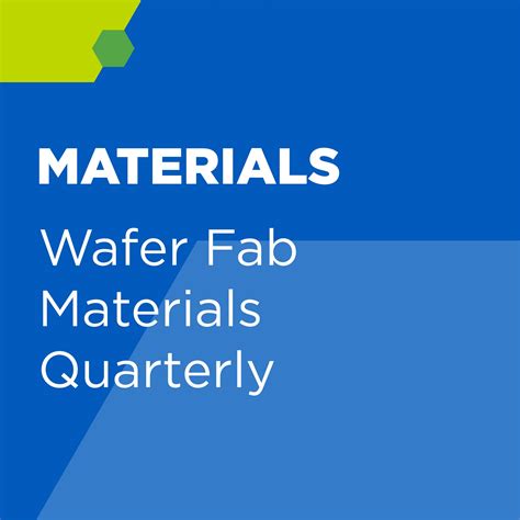 Wafer Fab Materials Quarterly Single Edition