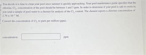 Solved You Decide It Is Time To Clean Your Pool Since Summer Chegg