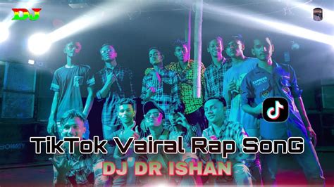 Tiktok Vairal Rap Tiktok Vairal Ishan 4 Mix Dj Fizo Dj