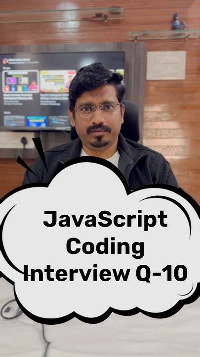 Javascript Coding Interview Question 10 Youtube