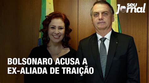 Bolsonaro Acusa A Ex Aliada De Traição Youtube