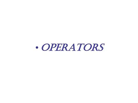 PPT Operators PowerPoint Presentation Free Download ID